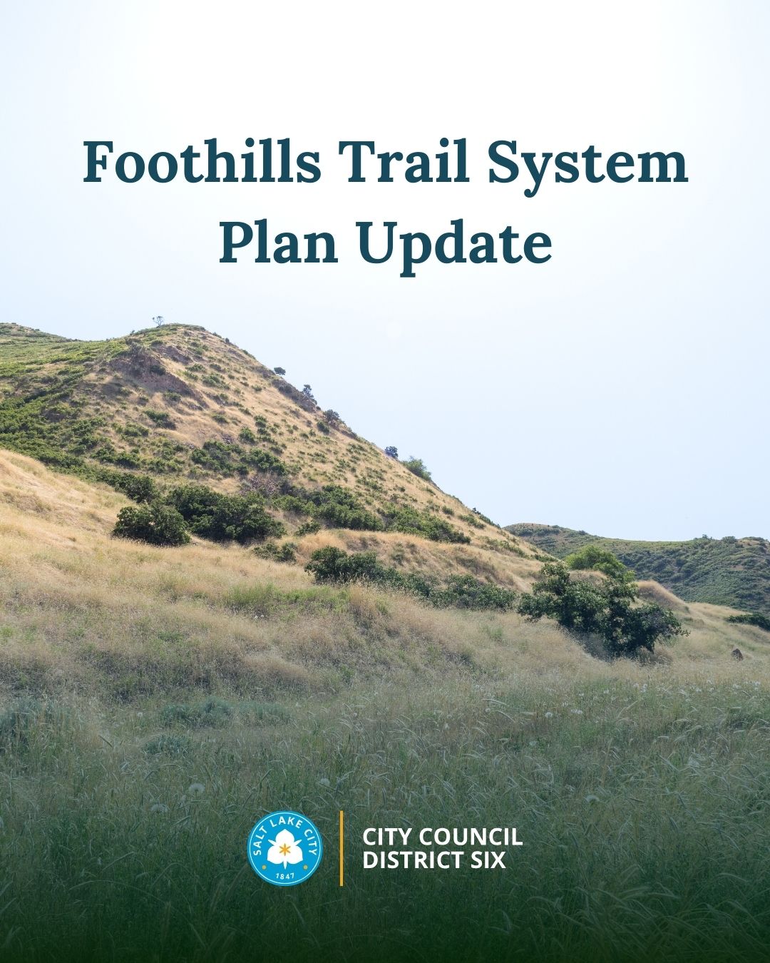 Foothill Trail System Plan | Council District 6